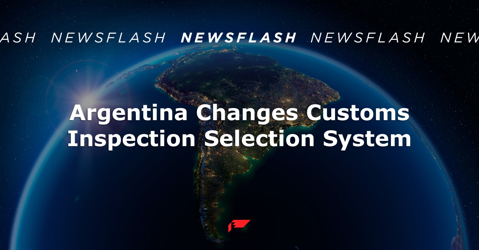 Argentina Changes Customs Inspection Selection System