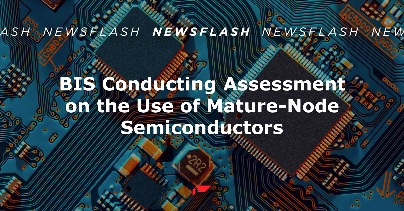 BIS Conducting Assessment on the Use of Mature-Node Semiconductors