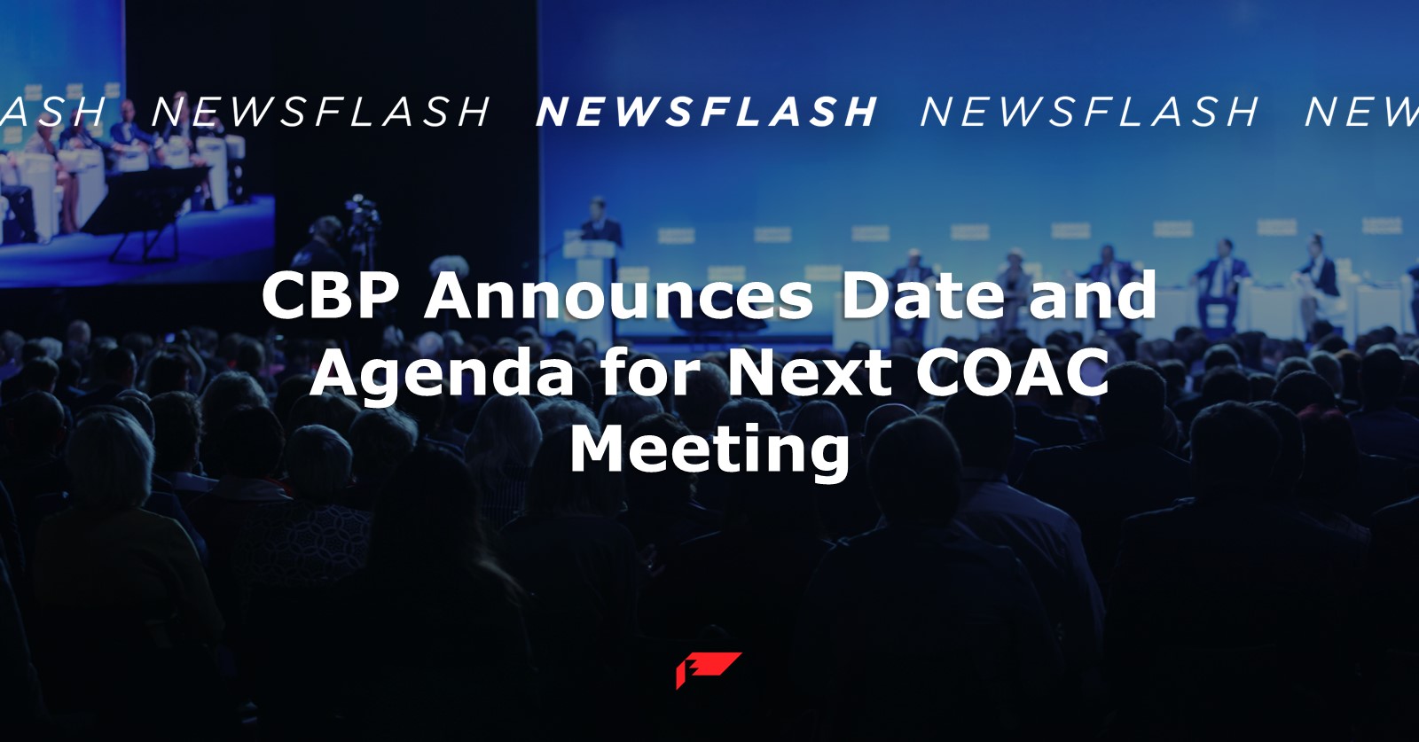 CBP Announces Date and Agenda for Next COAC Meeting