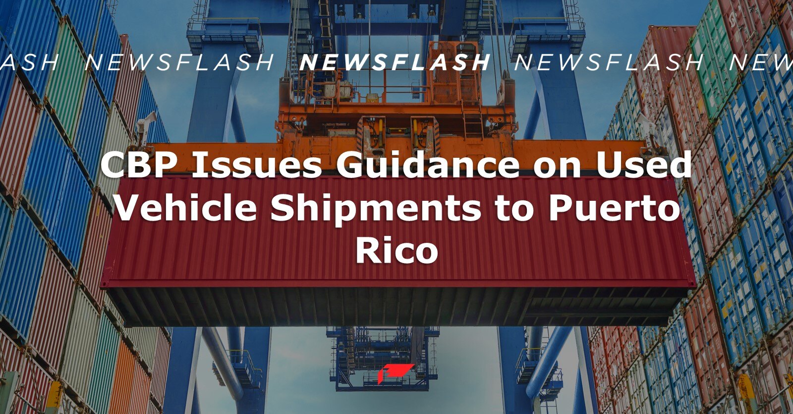 CBP Issues Guidance on Used Vehicle Shipments to Puerto Rico