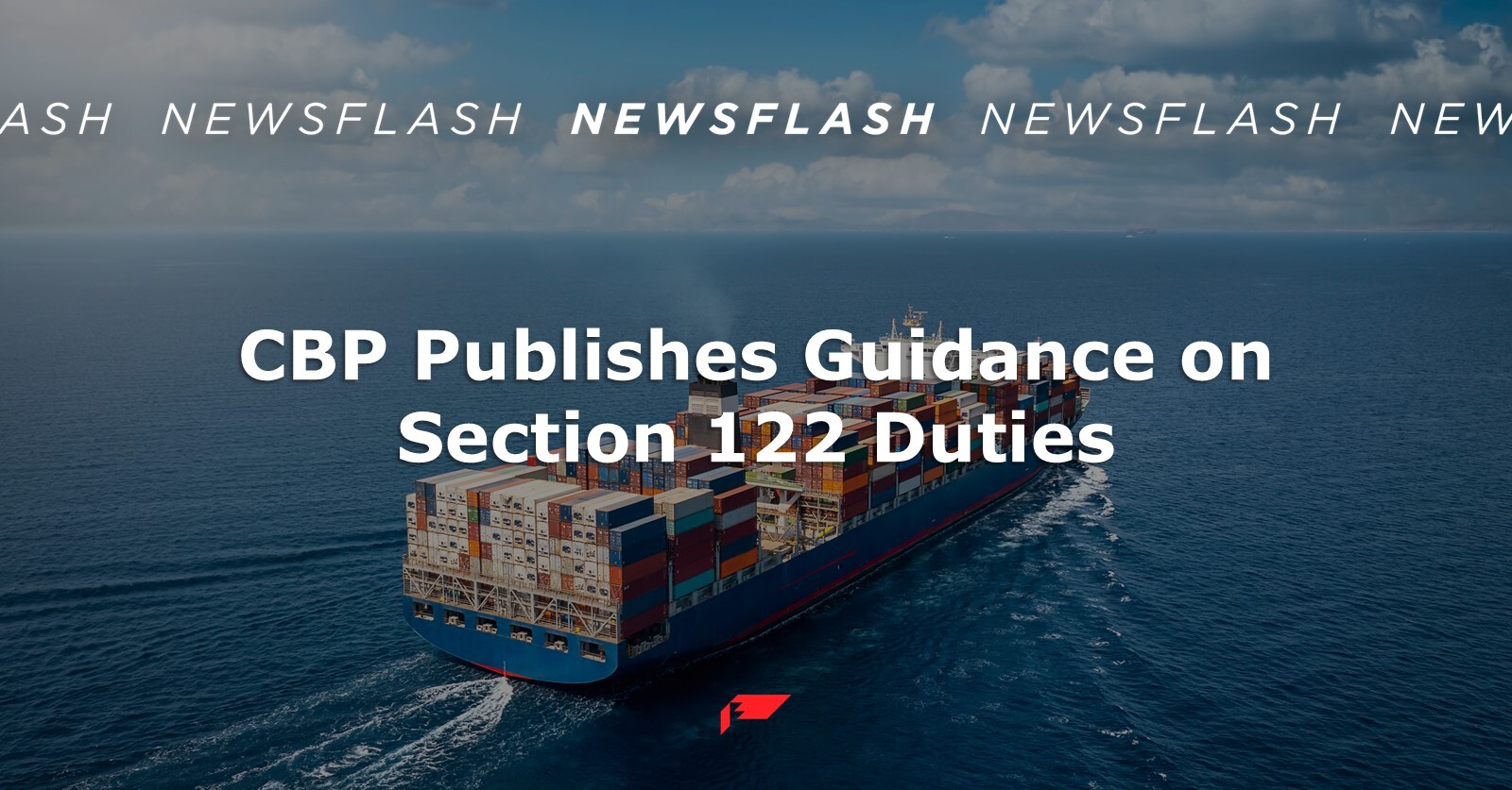 CBP Publishes Guidance on Section 122 Duties