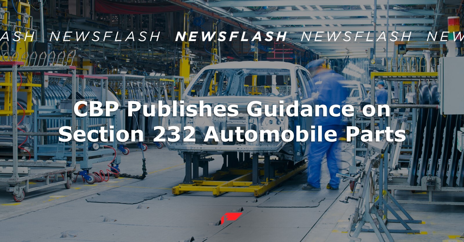 CBP Publishes Guidance on Section 232 Automobile Parts