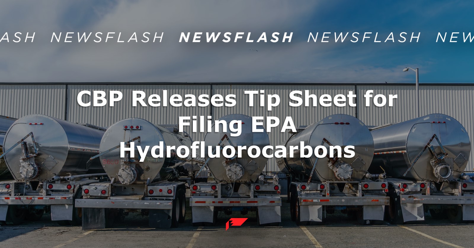 CBP Releases Tip Sheet for Filing EPA Hydrofluorocarbons