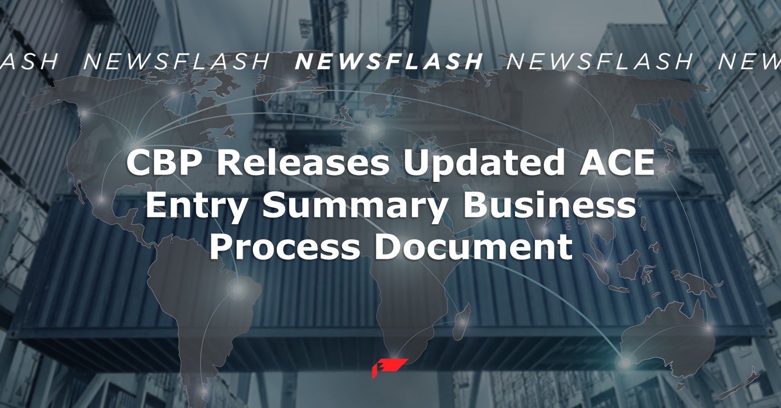 CBP Releases Updated ACE Entry Summary Business Process Document