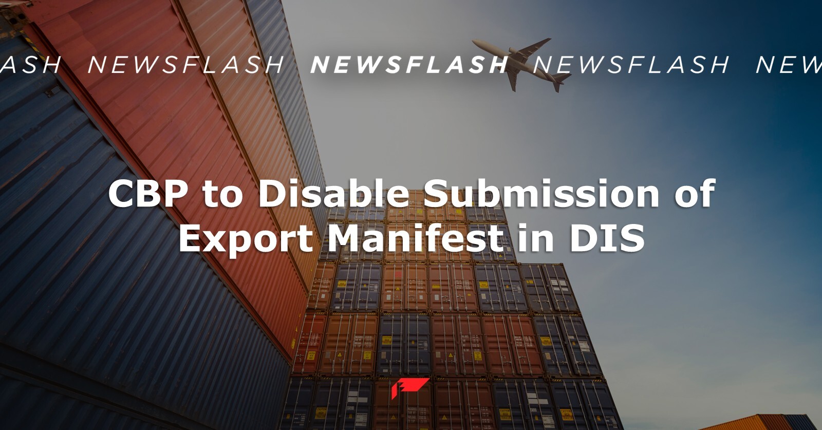 CBP to Disable Submission of Export Manifest in DIS
