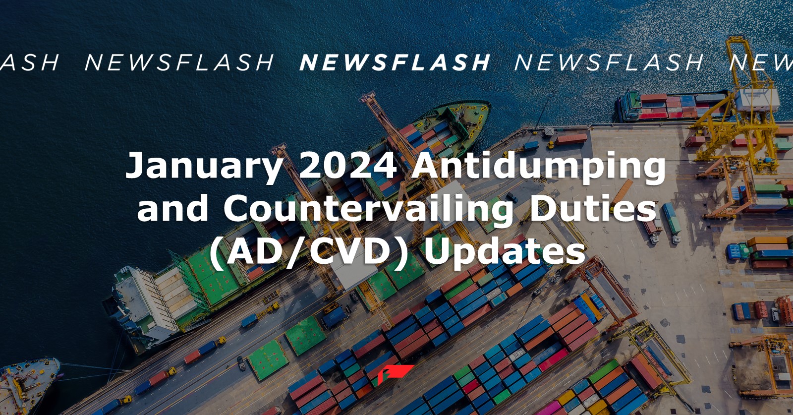 January 2024 Antidumping and Countervailing Duties (AD/CVD) Updates