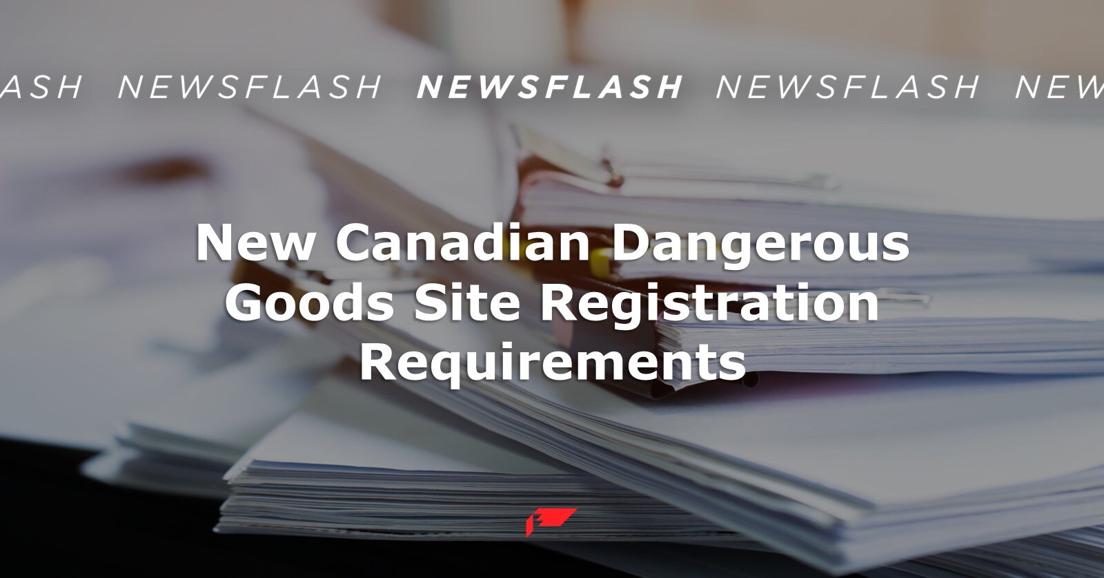 New Canadian Dangerous Goods Site Registration Requirements