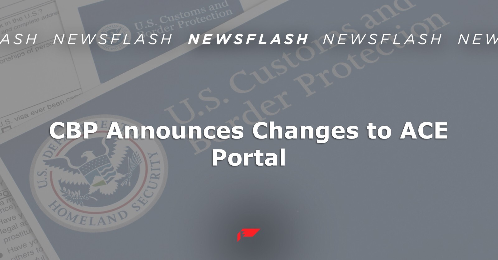 CBP Announces Changes to ACE Portal