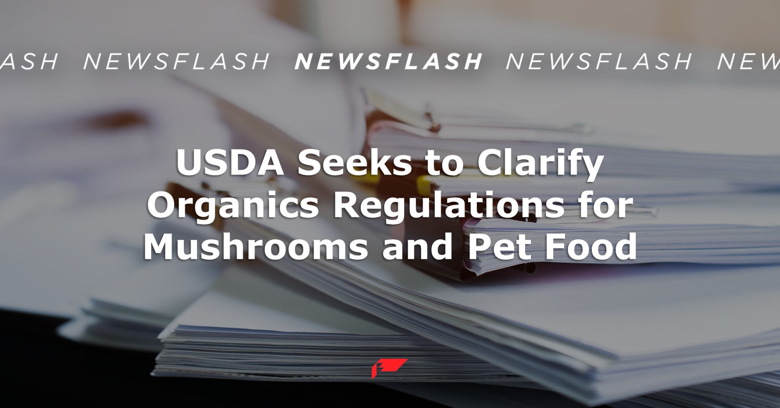 USDA Seeks to Clarify Organics Regulations for Mushrooms and Pet Food