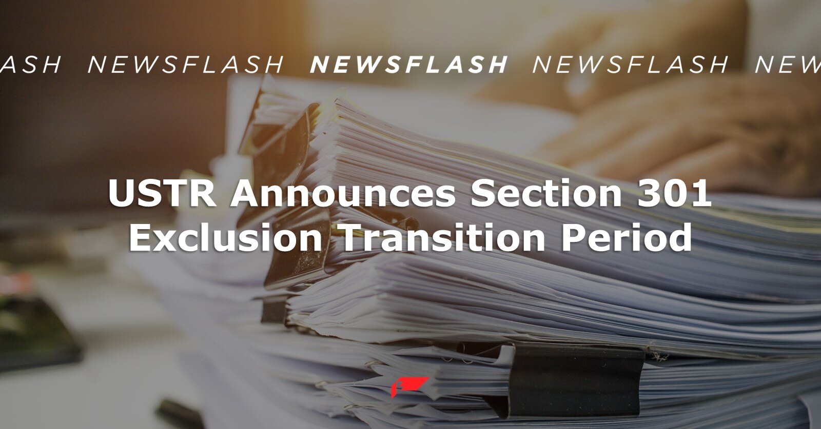 USTR Announces Section 301 Exclusion Transition Period