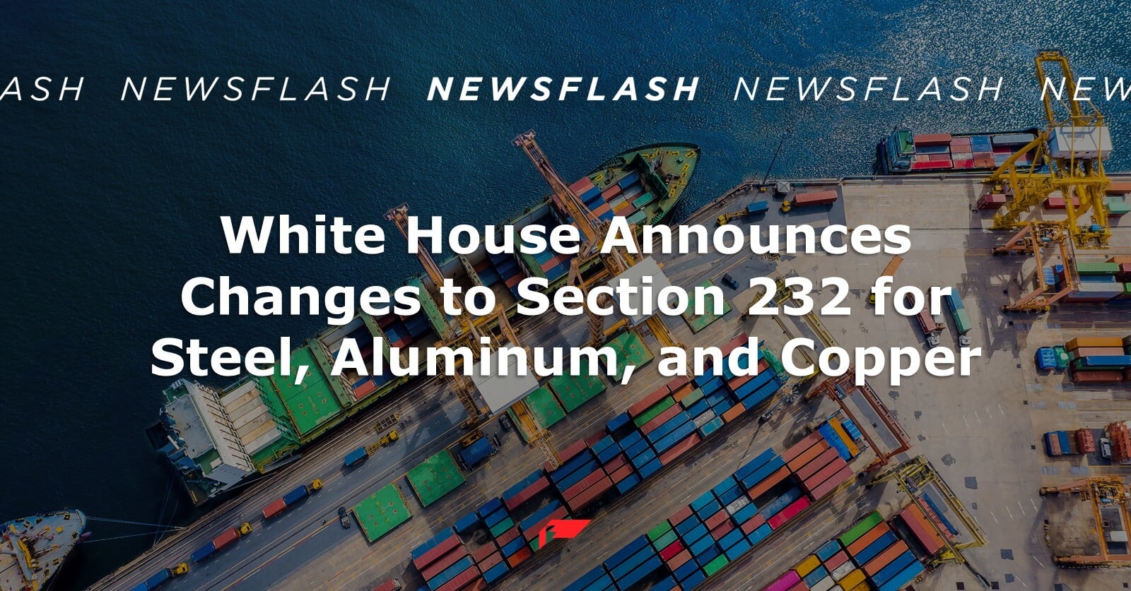 White House Announces Changes to Section 232 for Steel, Aluminum, and ...